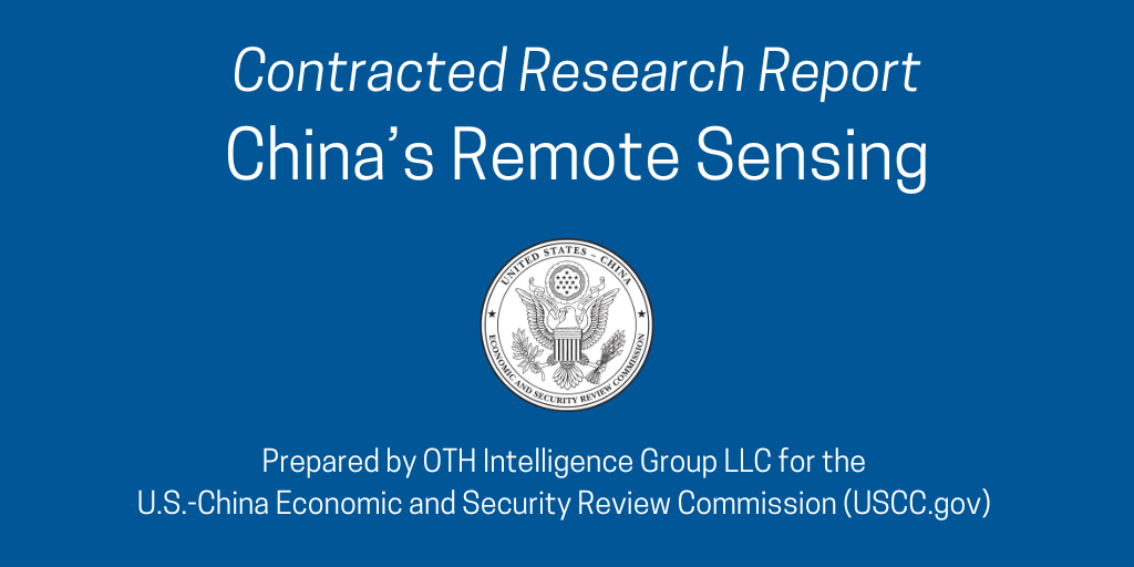 China's Remote Sensing | U.S.- CHINA | ECONOMIC and SECURITY REVIEW ...